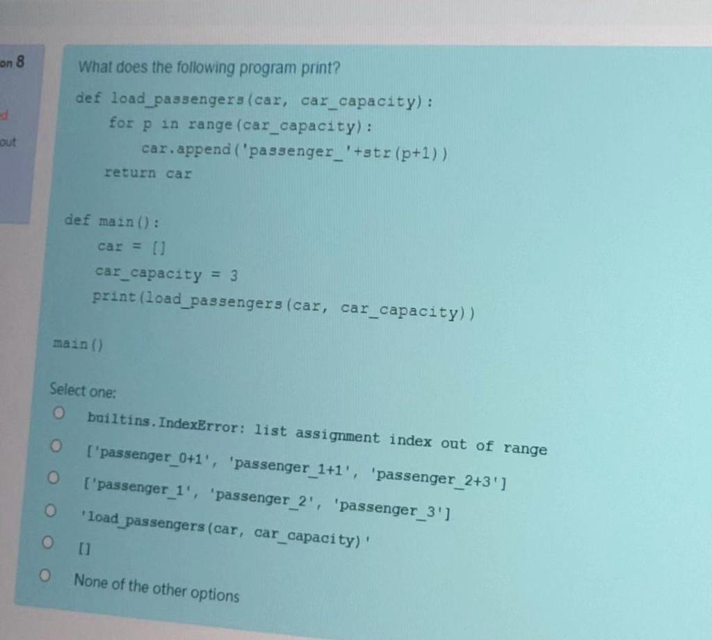 Solved on 8 What does the following program print? def | Chegg.com