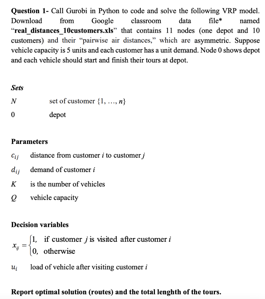 Call Gurobi in Python to code and solve the following | Chegg.com