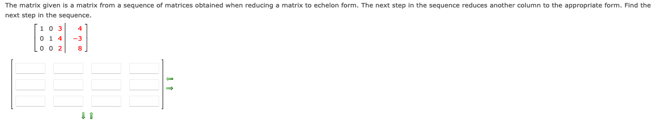 Solved The matrix given is a matrix from a sequence of | Chegg.com