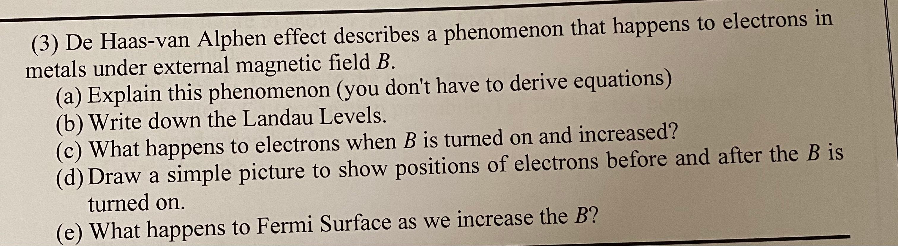 Solved (3) De Haas-van Alphen effect describes a phenomenon | Chegg.com