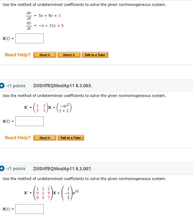 Solved Use the method of undetermined coefficients to solve | Chegg.com