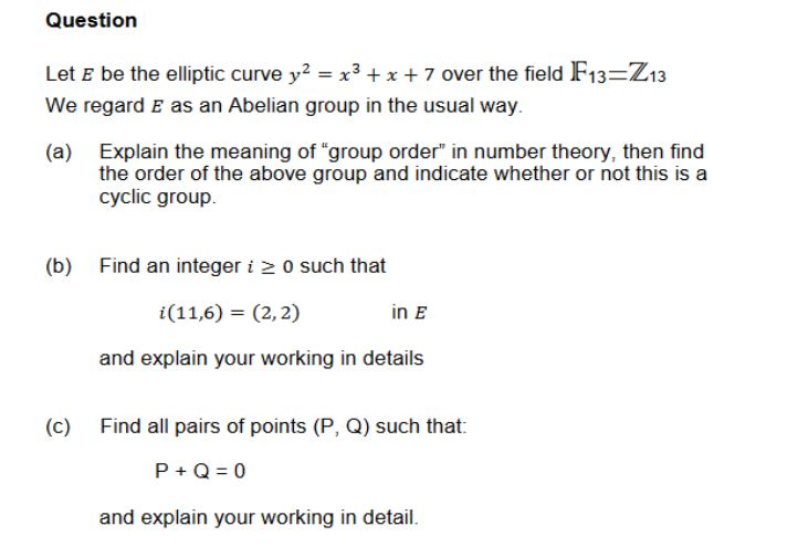 Solved Question Let e be the elliptic curve y2 = x3 + x + 7 | Chegg.com