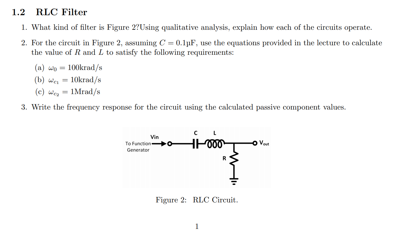 Solved 1.2 RLC Filter 1. What kind of filter is Figure | Chegg.com