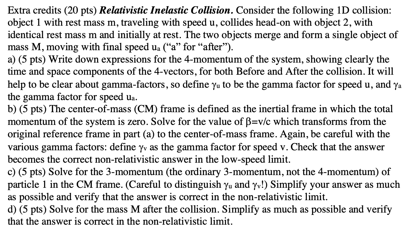 Solved Extra credits (20 pts) Relativistic Inelastic | Chegg.com