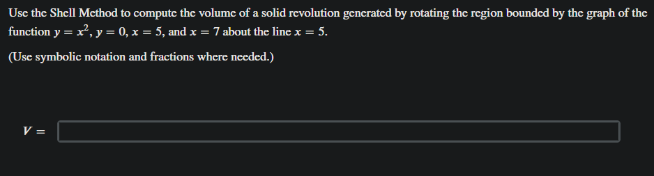 Solved Use the Shell Method to compute the volume of a solid | Chegg.com