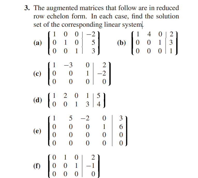 Solved 3. The augmented matrices that follow are in reduced | Chegg.com