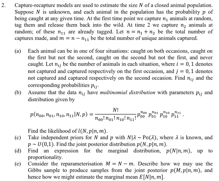 Solved Capture Recapture Models Are Used To Estimate The