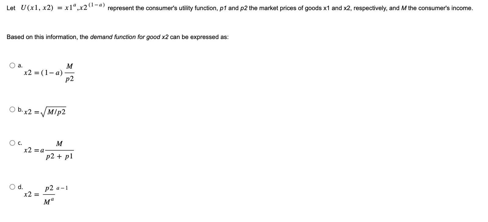 Solved Let U(x1,x2)=x1a,x2(1−a) represent the consumer's | Chegg.com