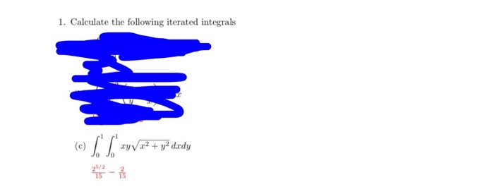 Solved 1. Calculate the following iterated integrals | Chegg.com