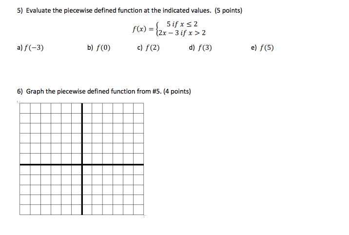 Solved 5) Evaluate the piecewise defined function at the | Chegg.com