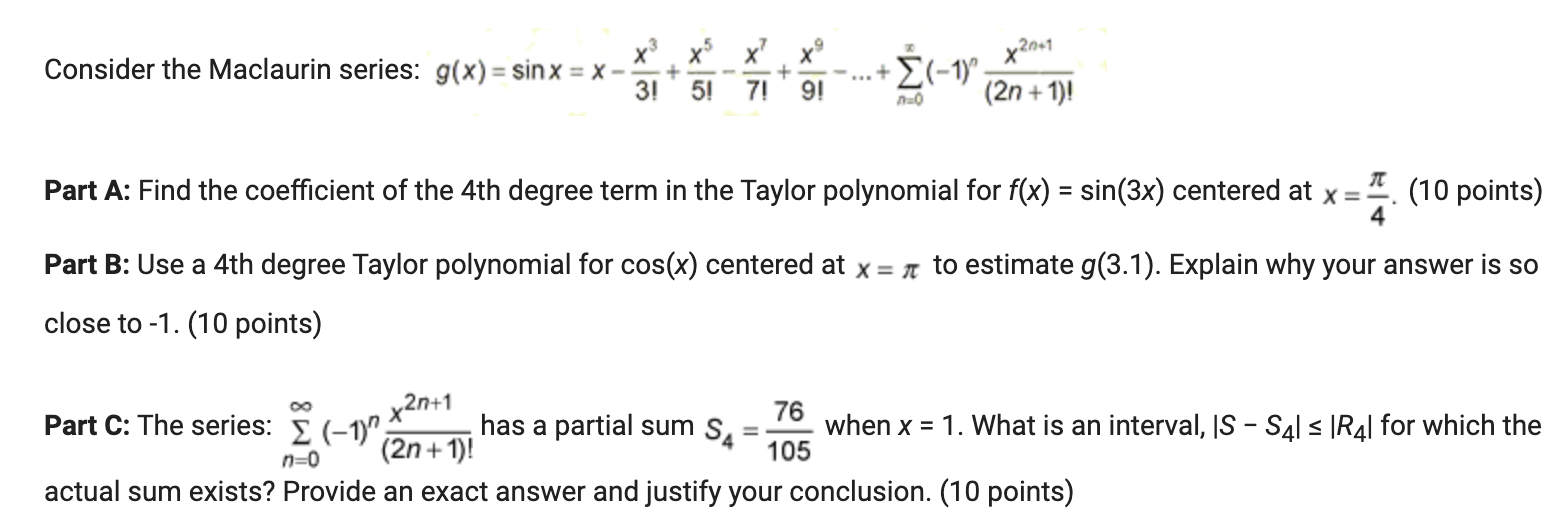 Solved Consider the Maclaurin series: | Chegg.com