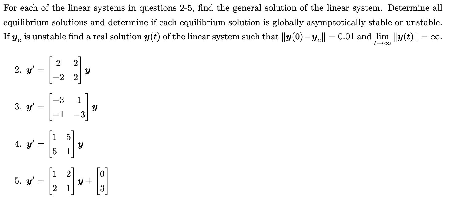 For each of the linear systems in questions 2−5, find | Chegg.com