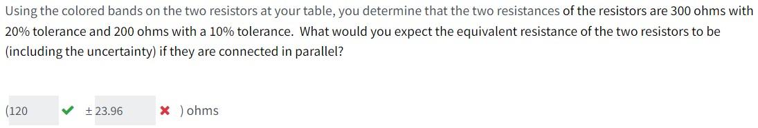 Solved Using the colored bands on the two resistors at your | Chegg.com