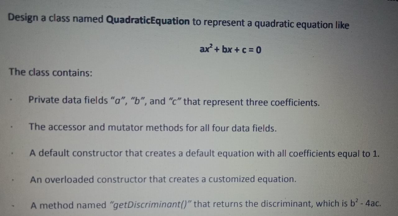 Solved Design a class named QuadraticEquation to represent a | Chegg.com