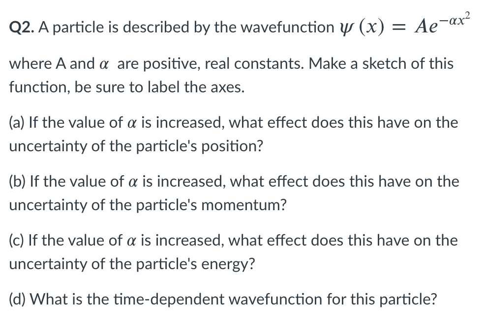 Solved Q2. A particle is described by the wavefunction y (x) | Chegg.com