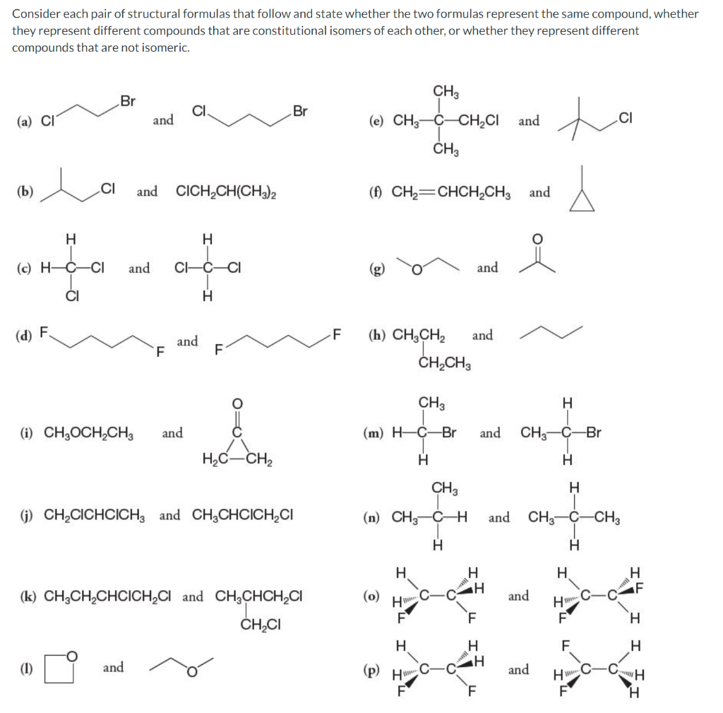 Solved Consider each pair of structural formulas that follow | Chegg.com Solved Consider each pair of structural formulas that follow | Chegg.com
