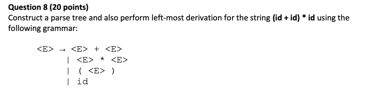 Question 8 (20 ﻿points)Construct a parse tree and | Chegg.com