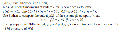 Solved (20\%, Ch6: Discrete-Time Filters) A causal linear | Chegg.com