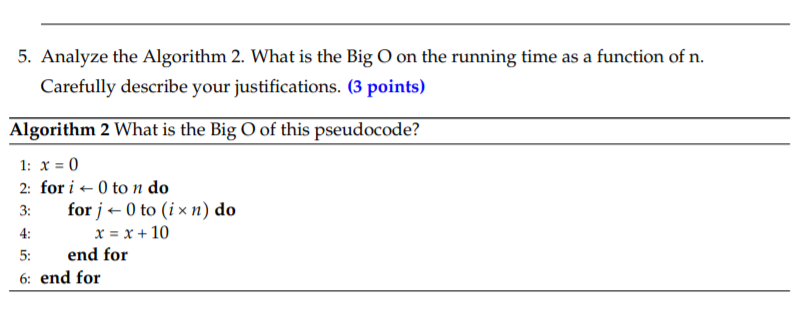 Solved 5. Analyze the Algorithm 2. What is the Big O on the | Chegg.com