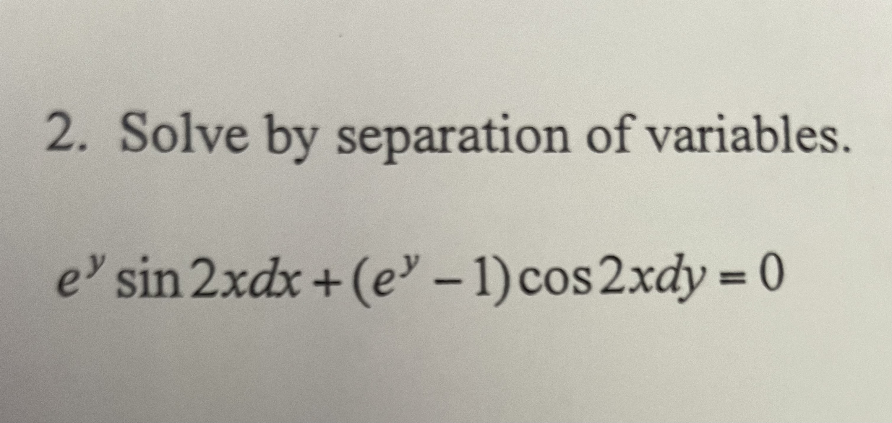 Solved 2. Solve by separation of variables. | Chegg.com