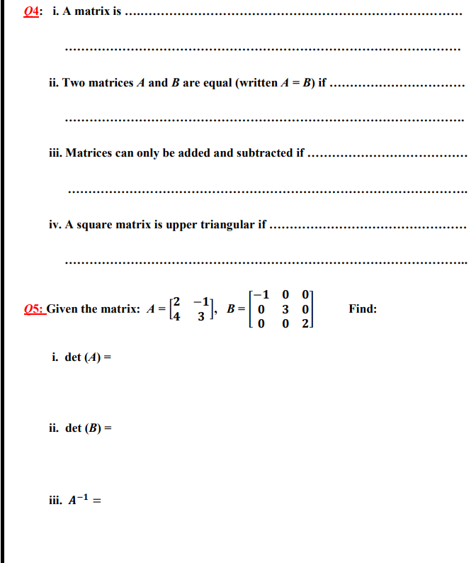 Solved ii. Two matrices A and B are equal (written A=B ) if | Chegg.com