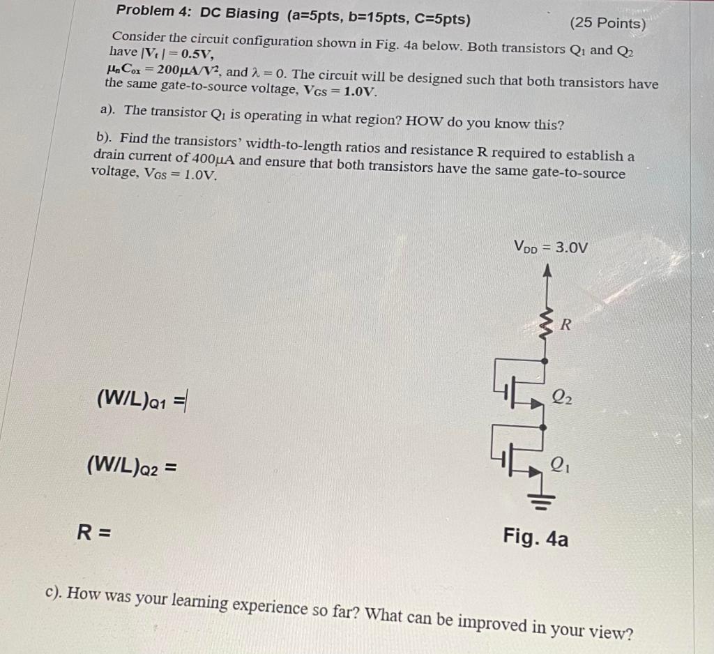 Solved Problem 4: DC Biasing (a=5pts, b=15pts, C=5pts ) (25 | Chegg.com