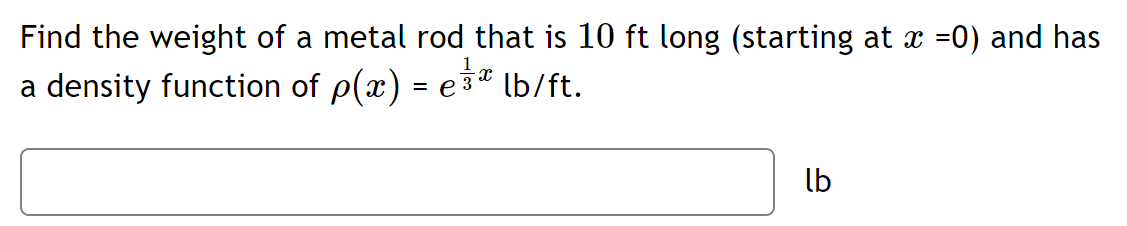 Solved Find the weight of a metal rod that is 10ft long | Chegg.com
