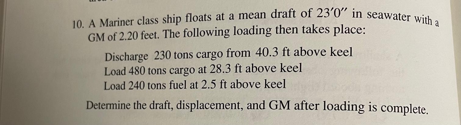 10. A Mariner class ship floats at a mean draft of | Chegg.com
