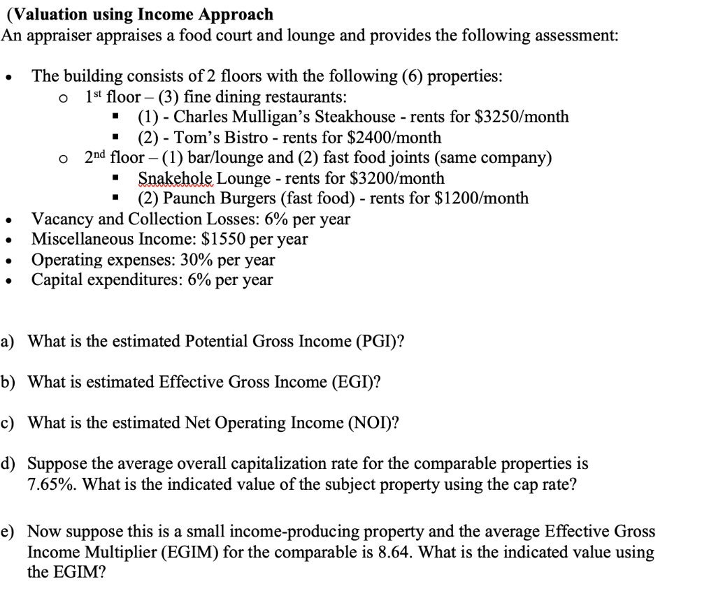 Solved (Valuation using Income Approach An appraiser | Chegg.com