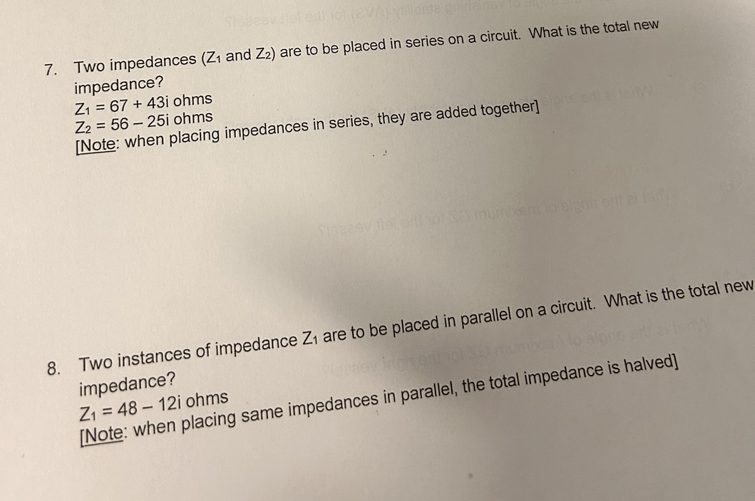 Solved 7. Two impedances (Z1 and Z2) are to be placed in | Chegg.com