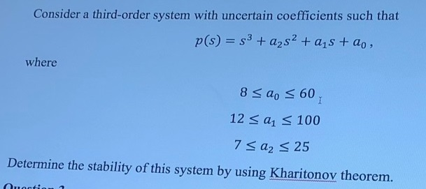 Solved Consider a third-order system with uncertain | Chegg.com