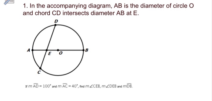 Solved 1. In the accompanying diagram, AB is the diameter of | Chegg.com