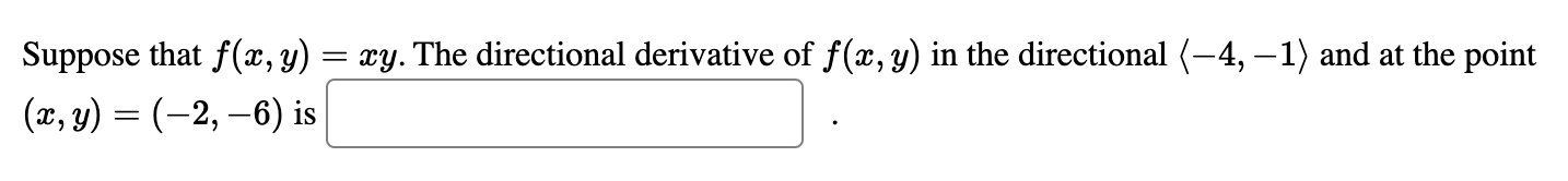 Solved Suppose that f(x,y)=xy. ﻿The directional derivative | Chegg.com