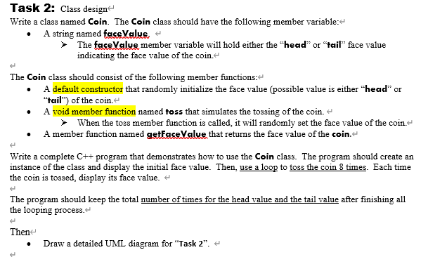 Solved . Task 2: Class design Write a class named Coin. The | Chegg.com