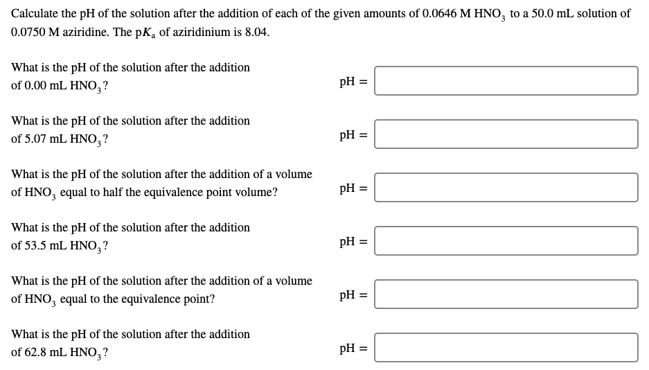 Solved Calculate the pH of the solution after the addition | Chegg.com