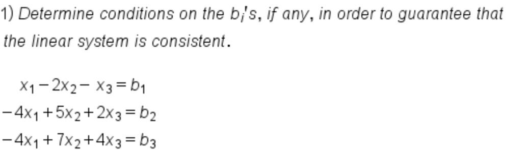 Solved 1) Determine conditions on the bi's, if any, in order | Chegg.com