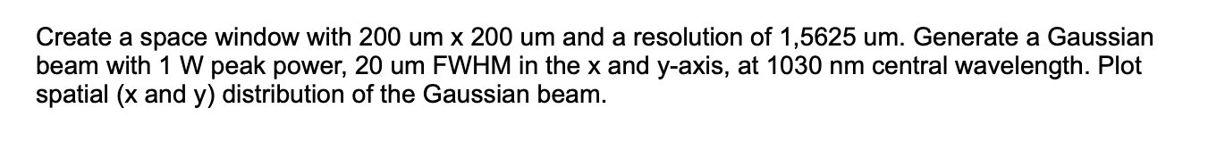 Solved Create a space window with 200 um ×200 um and a | Chegg.com
