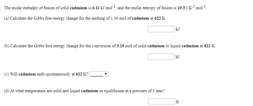 Solved The enthalpy of fusion of cadmium at its normal | Chegg.com