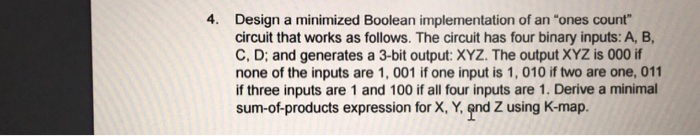 Solved Design A Minimized Boolean Implementation Of An Ones 