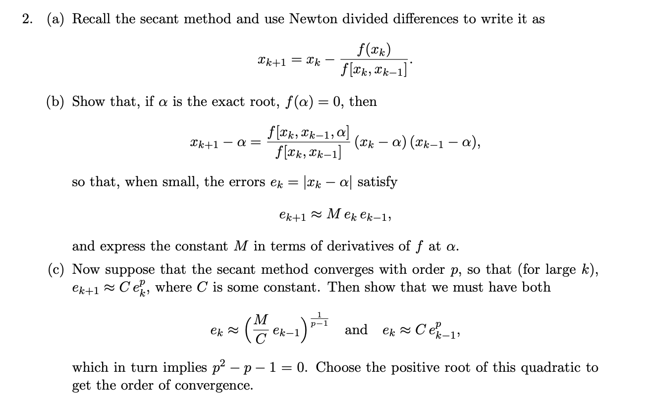 Solved 2. (a) Recall the secant method and use Newton | Chegg.com