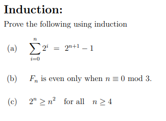Solved Induction: Prove the following using induction (a) | Chegg.com