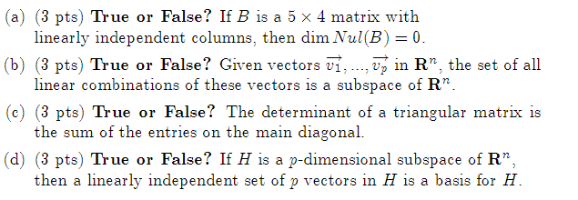 Solved = (a) (3 pts) True or False? If B is a 5 x 4 matrix | Chegg.com