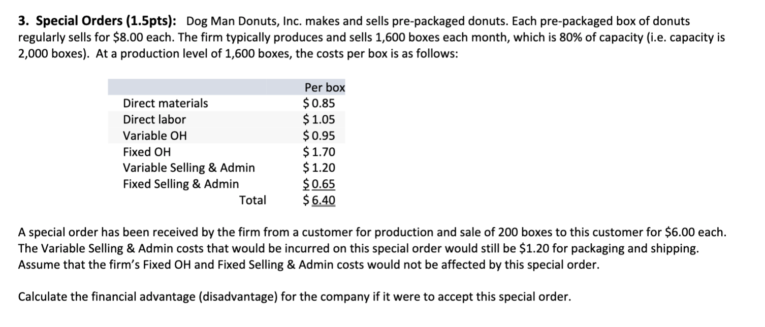 Solved 3. Special Orders (1.5pts): Dog Man Donuts, Inc. | Chegg.com