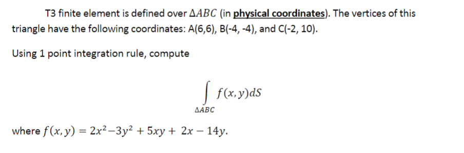 Solved T3 finite element is defined over (in physical | Chegg.com