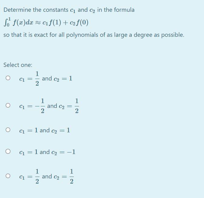 Solved Determine the constants c1 and c2 in the formula | Chegg.com