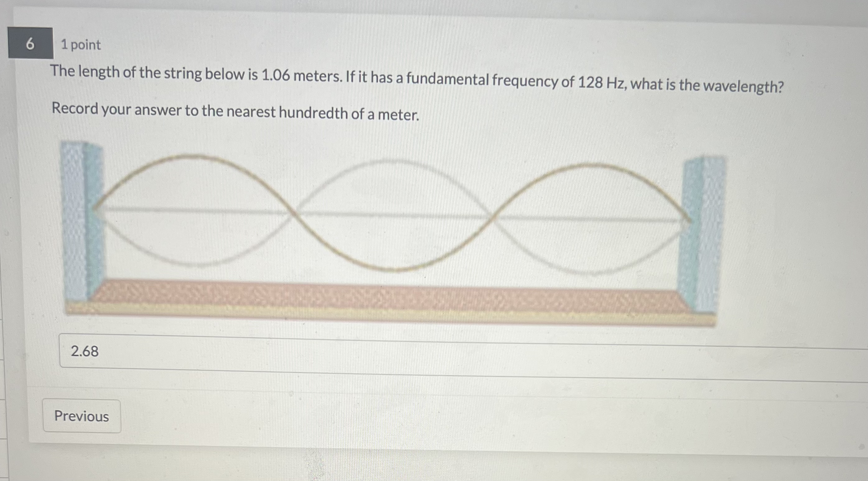 Solved 1 point The length of the string below is 1.06 | Chegg.com