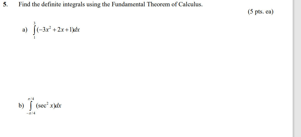 Solved 5. Find the definite integrals using the Fundamental | Chegg.com