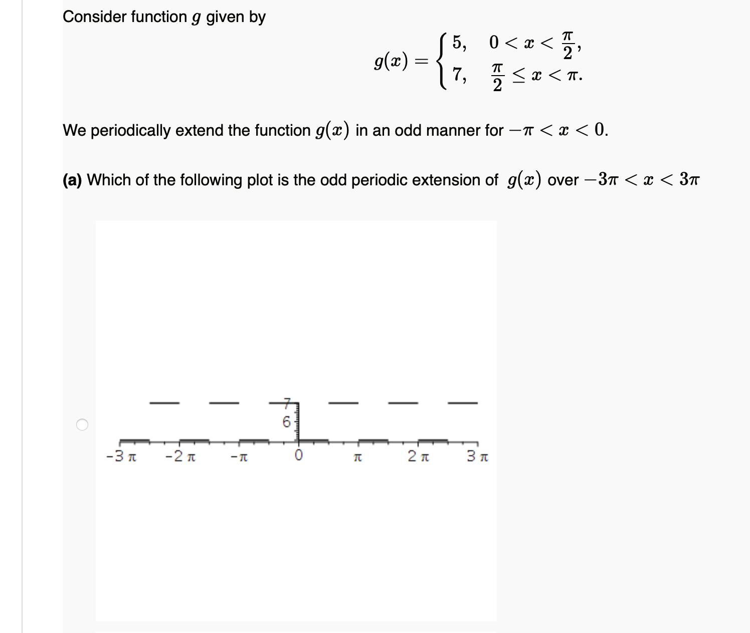 Solved Consider function g given by g(x)={5,7,0 | Chegg.com