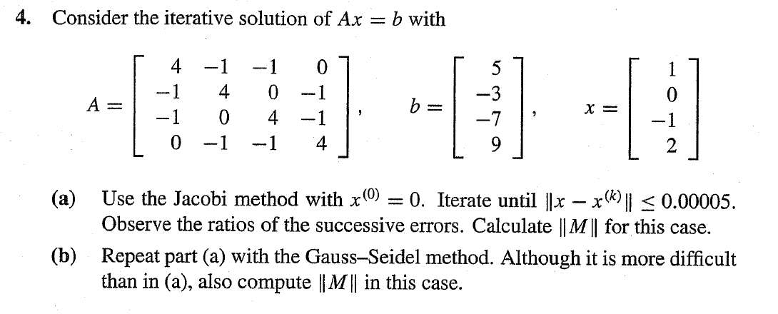 4. Consider the iterative solution of Ax=b with | Chegg.com