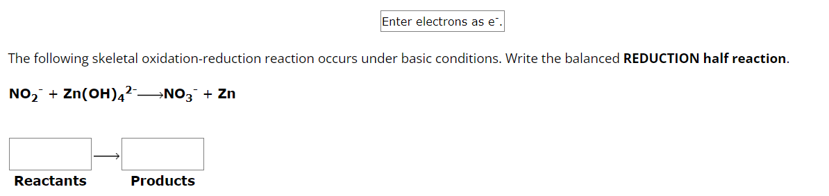 NO2−+Zn(OH)42− NO3−+ZnF2+Cl− Cl2+F−The following | Chegg.com